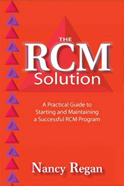 The RCM Solution: A Practical Guide to Starting and Maintaining a ...